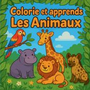 COLORIE ET APPRENDS LES ANIMAUX - 9788881201419