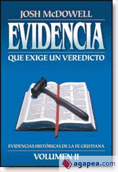EVIDENCIA QUE EXIGE UN VEREDICTO, VOL. 2 - JOSH MCDOWELL - 9788482674155