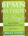 BPMN METHOD AND STYLE, 2ND EDITION, WITH BPMN IMPLEMENTERA S GUIDE - BRUCE SILVER - 9780982368114