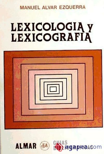 LEXICOLOGIA Y LEXICOGRAFIA. (GUIA BIBLIOGRAFICA) - MANUEL ALVAR ...