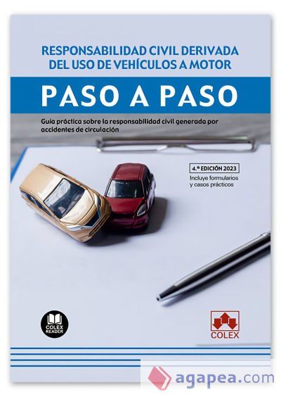 RESPONSABILIDAD CIVIL DERIVADA DEL USO DE VEHICULOS A MOTOR. PASO A PASO - DEPARTAMENTO DE ...