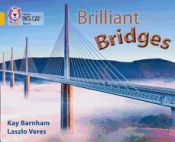 BRILLIANT BRIDGES. WRITTEN BY KAY BARNHAM - KAY BARNHAM - 9780007462025