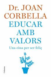 EDUCAR AMB VALORS JOAN CORBELLA ROIG 9788466407533 EDUCAR AMB VALORS JOAN CORBELLA ROIG 9788466407533