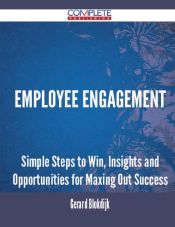 EMPLOYEE ENGAGEMENT - SIMPLE STEPS TO WIN, INSIGHTS AND OPPORTUNITIES ...