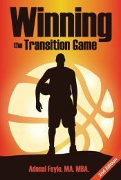 WINNING THE TRANSITION GAME - ADONAL FOYLE - 9781944662585