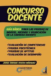 CONCURSO DOCENTE: GUIA BASICA PARA LAS PRUEBAS DE INGRESO, ASCENSO Y REUBICACION EN LA CARRERA ...