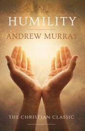 HUMILITY, THE BEAUTY OF HOLINESS - ANDREW MURRAY - 9781918219500