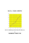 DATA = EQUATIONS: HOW TO WRITE EQUATIONS THAT FIT THE DATA - ROBERT E ...