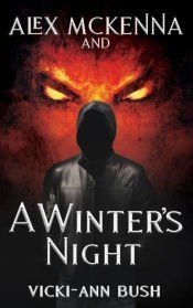 ALEX MCKENNA AND A WINTERA S NIGHT - VICKI-ANN BUSH - 9781956183078