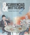 OCURRENCIAS & WITTICISMS 2 - ENRIQUE STUYCK ROMA - 9788417528737