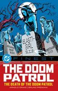 DC FINEST: THE DOOM PATROL: THE DEATH OF THE DOOM PATROL! - VARIOUS ...