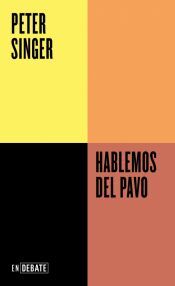 HABLEMOS DEL PAVO (SERIE ENDEBATE) - PETER SINGER - 9791387600808