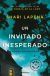 UN INVITADO INESPERADO - SHARI LAPENA - 9788466351393