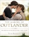 THE MAKING OF OUTLANDER: THE SERIES: THE OFFICIAL GUIDE TO SEASONS ...