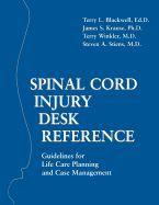 SPINAL CORD INJURY DESK REFERENCE: GUIDELINES FOR LIFE CARE PLANNING ...