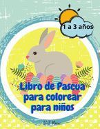 LIBRO DE PASCUA PARA COLOREAR PARA NIÑOS: INCREIBLE LIBRO DE ...