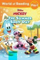 MICKEY MOUSE FUNHOUSE: THE SUMMER SNOW DAY - DISNEY BOOKS - 9781368078764
