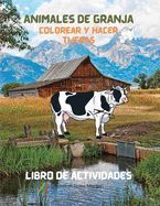 ANIMALES DE GRANJA COLOREAR Y HACER TIJERAS LIBRO DE ACTIVIDADES ...