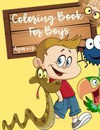 COLORING BOOK FOR BOYS AGES 4-8: THE ULTIMATE COLOURING BOOK FOR BOYS ...
