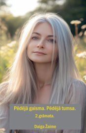 PA DA JA GAISMA, PA DA JA TUMSA 2 - 9798230816812