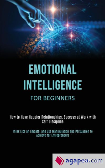 EMOTIONAL INTELLIGENCE FOR BEGINNERS - DAVID GOTTMAN - 9781989787663