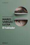 EL HABLADOR - MARIO VARGAS LLOSA - 9788490626085