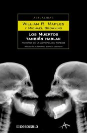 LOS MUERTOS TAMBIEN HABLAN - WILLIAM R. MAPLES - 9788483460115