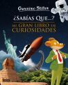 ¿SABIAS QUE...? MI GRAN LIBRO DE CURIOSIDADES - GERONIMO STILTON ...