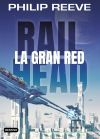 RAILHEAD. LA GRAN RED - PHILIP REEVE - 9788408188063
