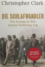 DIE SCHLAFWANDLER - CHRISTOPHER CLARK - 9783421043597