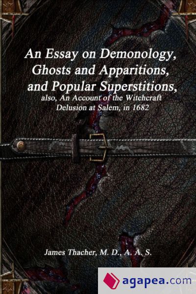 AN ESSAY ON DEMONOLOGY, GHOSTS AND APPARITIONS, AND POPULAR ...
