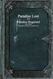 PARADISE LOST AND PARADISE REGAINED - ANTHONY UYL JOHN MILTON ...