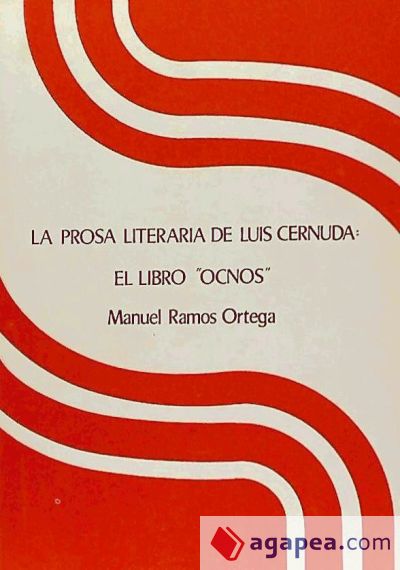LA PROSA LITERARIA DE LUIS CERNUDA : EL LIBRO DE OCNOS - MANUEL JOSE ...