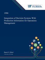 INTEGRATION OF DECISION SYSTEMS WITH PRODUCTION INFORMATION FOR ...