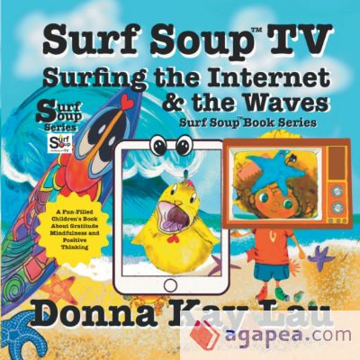 SURF SOUP TV SURFING THE INTERNET & THE WAVES - DONNA KAY LAU,DONNA KAY ...