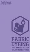 FABRIC DYEING AND MAKING TEXTILE COLORING MIXTURES (LEGACY EDITION ...