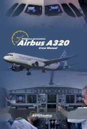 AIRBUS A320 CREW MANUAL - BIBLIOTECA AERONAUTICA - 9798227215307