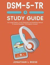 DSM-5-TR STUDY GUIDE FULL LENGTH REVIEW OF THE DIAGNOSTIC AND ...