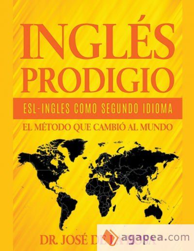 INGLES PRODIGIO ESL-INGLES COMO SEGUNDO IDIOMA EL METODO QUE CAMBIO AL ...