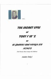 THE SECRET LIVES OF TONY F INA Z - TONY F NA Z - 9798223777038