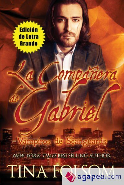 LA COMPAÑERA DE GABRIEL (EDICION DE LETRA GRANDE) - TINA FOLSOM ...
