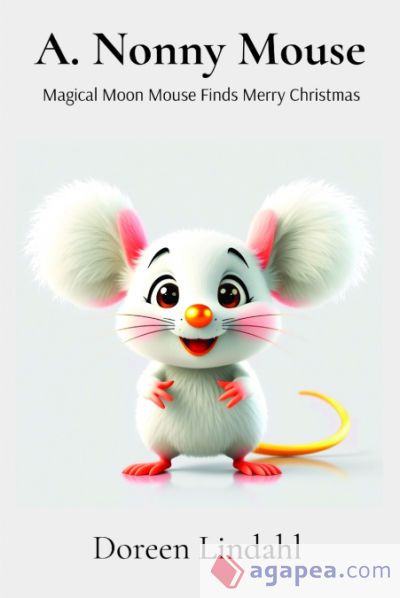 A. NONNY MOUSE - DAVE CARLSON DOREEN LINDAHL - 9781885708113