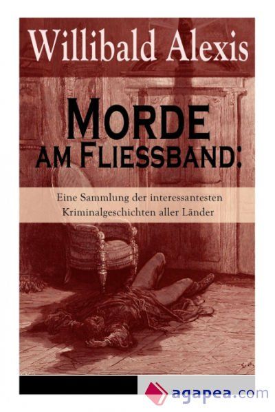 MORDE AM FLIEßBAND: EINE SAMMLUNG DER INTERESSANTESTEN ...