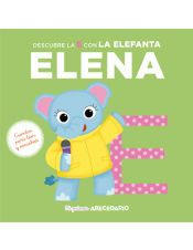 MI PRIMER ABECEDARIO VOL. 05 - DESCUBRE LA E CON LA ELEFANTA ELENA - VV ...