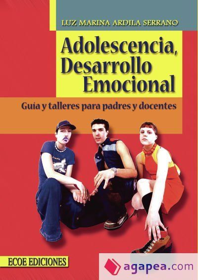 ADOLESCENCIA, DESARROLLO EMOCIONAL - LUZ MARINA ARDILA SERRANO ...