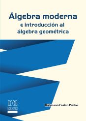 ALGEBRA MODERNA E INTRODUCCION AL ALGEBRA GEOMETRICA (EBOOK) - ROBINSON ...