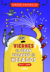 VIERNES EL GRAN COLAPSO DE LOS HELADOS - RALPH LAZAR - 9788468370231