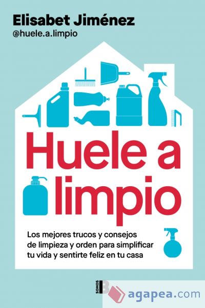 HUELE A LIMPIO - ELISABET JIMENEZ (@HUELE.A.LIMPIO) - 9788466682671