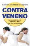 CONTRAVENENO: TRAICIONES, RUPTURAS Y PERDIDAS AFECTIVAS, INTOXICAN EL ALMA: ESTE LIBRO ES UN ...