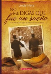 NO ME DIGAS QUE FUE UN SUEÑO - LINDA HERZ - 9786078756070